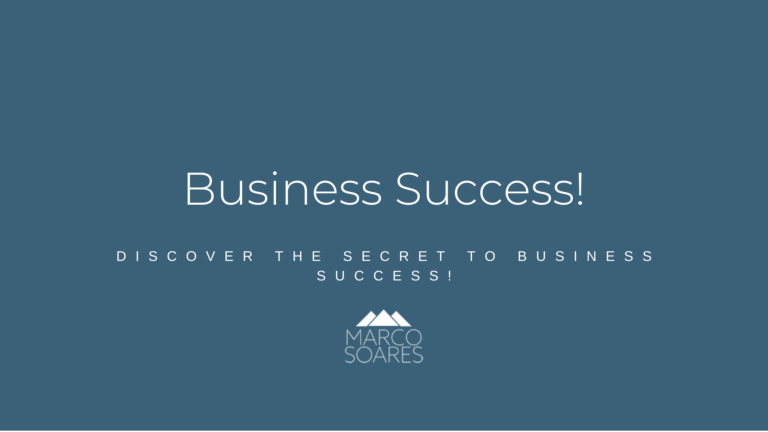Discover The Secret To Business Success!